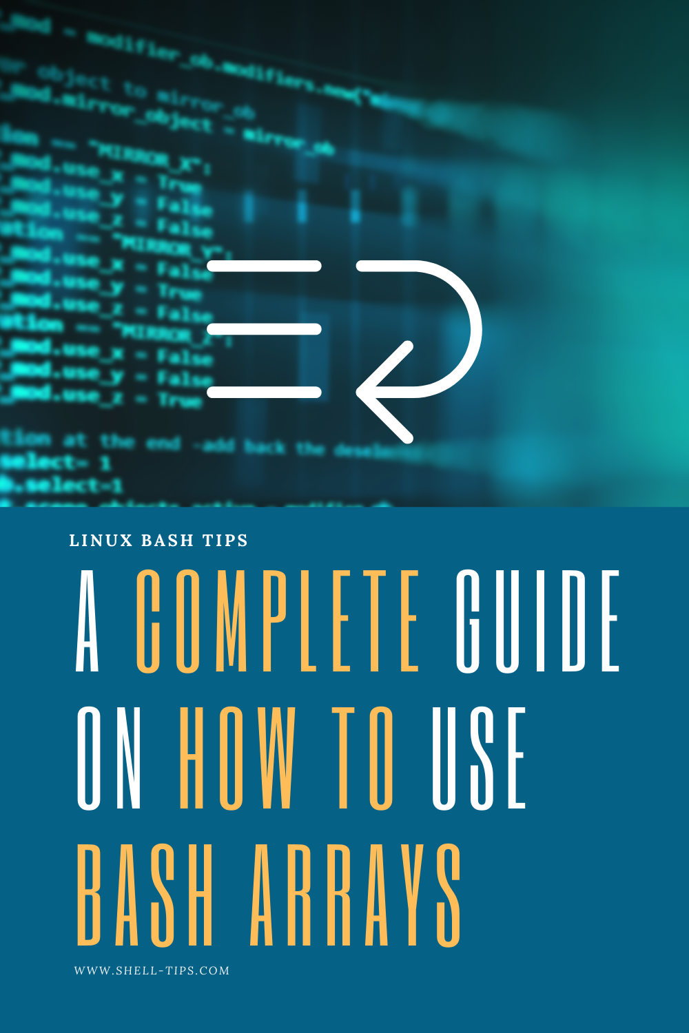A Complete Guide On How To Use Bash Arrays